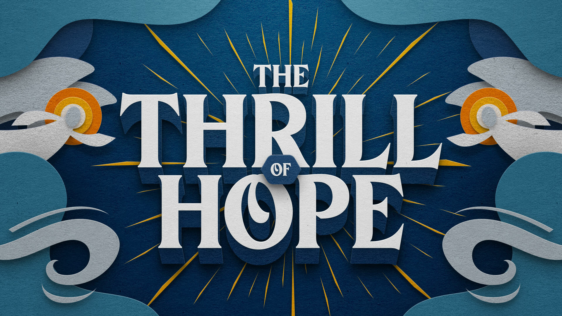 The Thrill of Hope Archives - Willow Creek Community Church